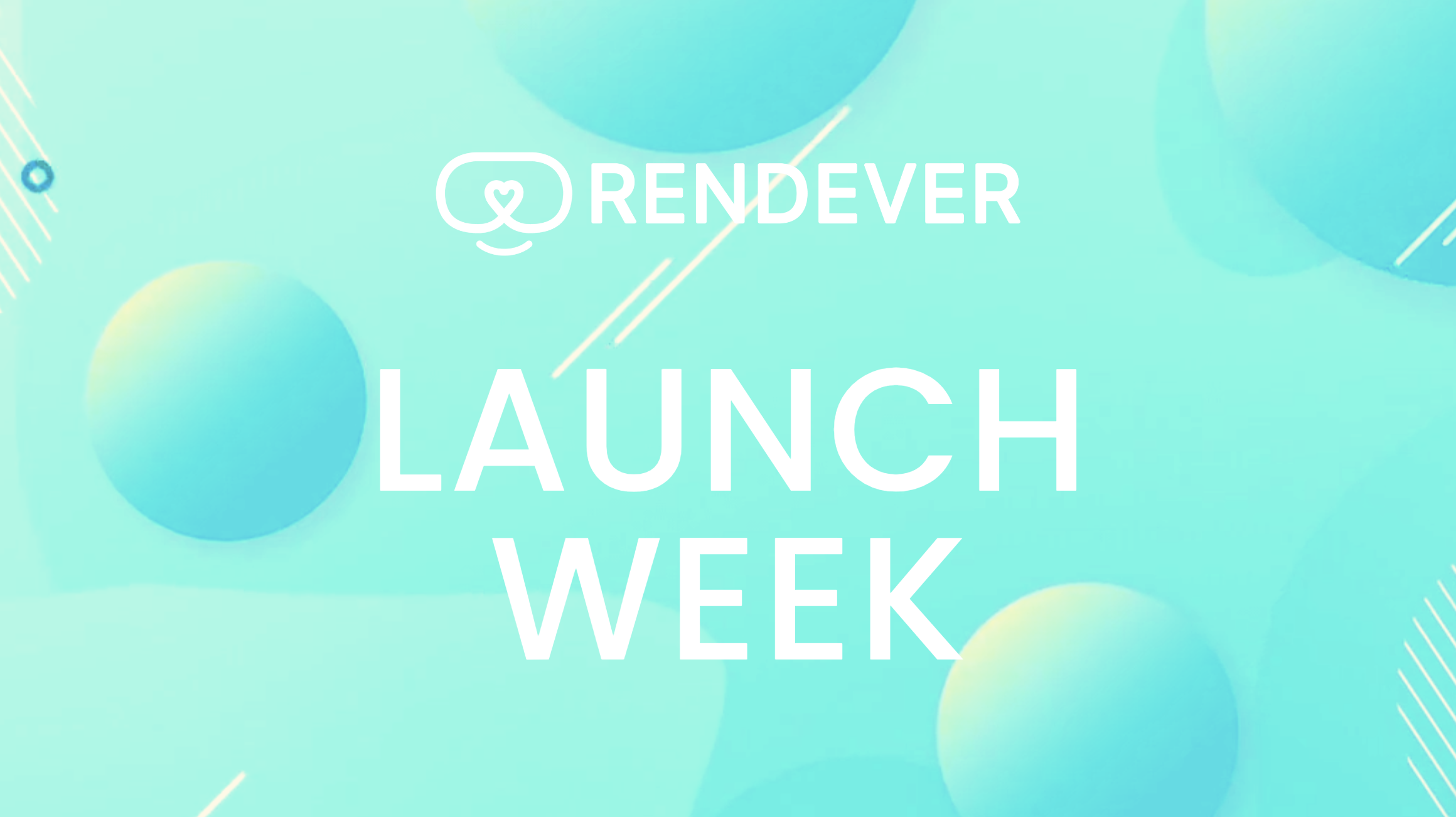 Rendever | Feature Launch Week 2024